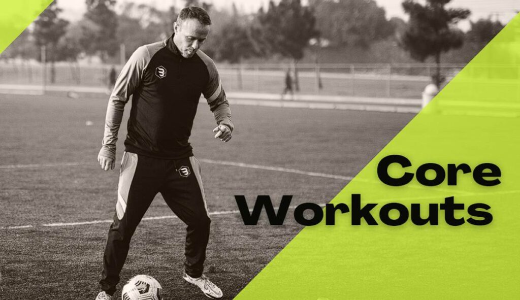 Best Top 7 Core Workouts For Soccer Players - Exo Feeds